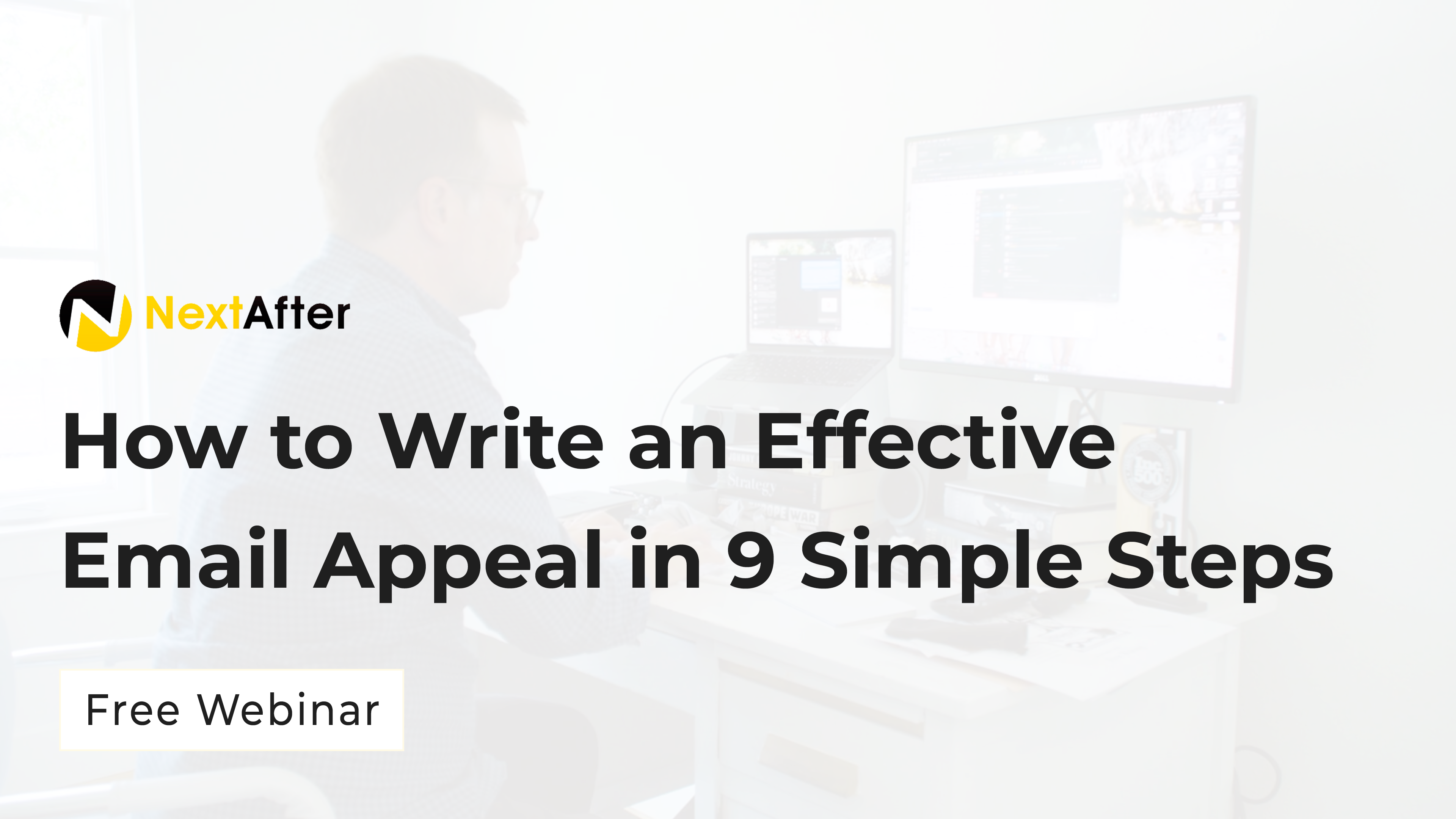 9 Simple Steps to Write More Effective Email Appeals - NextAfter